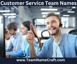 250+ Creative Customer Service Team Names to Inspire Your Support Squad ...