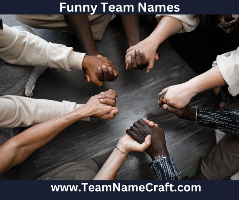 750+ Funny Team Names That Will Make Your Friends Laugh Out Loud - Team Name Craft